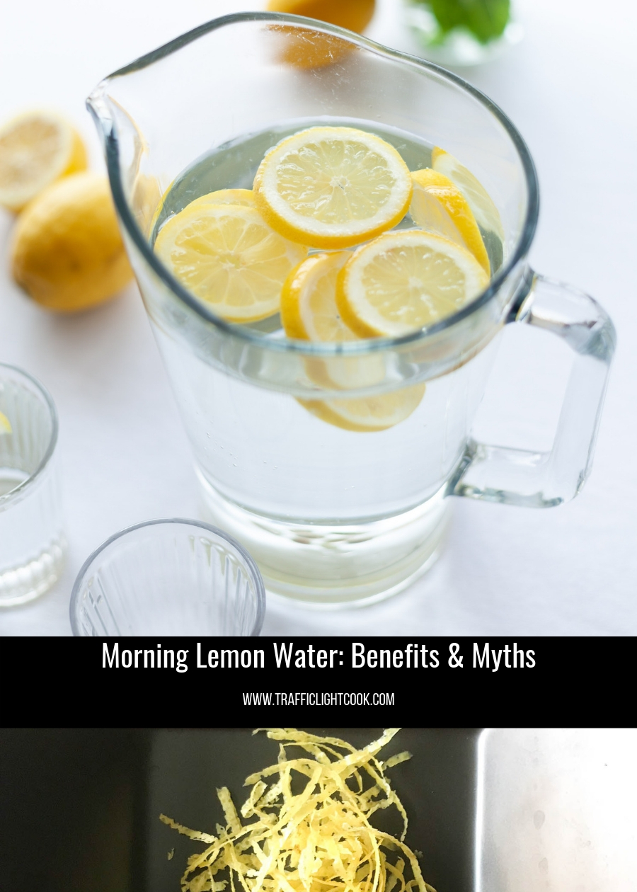 Morning Lemon Water--Benefits & Myths (and recipe)